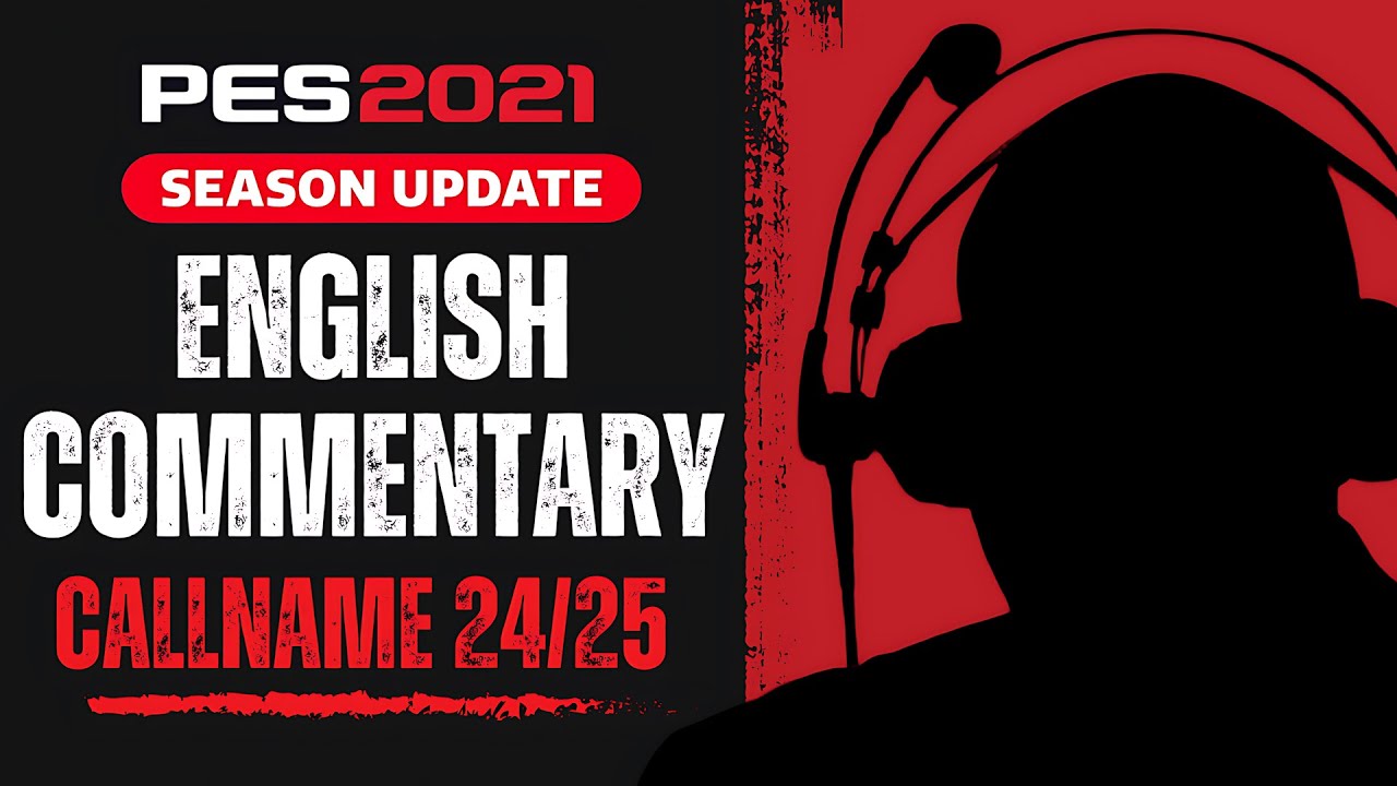 Efootball Pes 2021 Cpy Language Commentary Pack Youtube