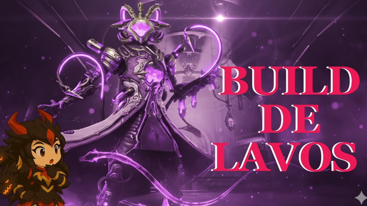 WARFRAME| LAVOS PRIME | Build LA MAQUIA DE ESTADOS ⚗️ - YouTube