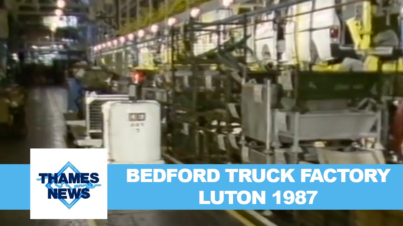 Bedford Truck Factory, Luton 1987 | Thames News - YouTube