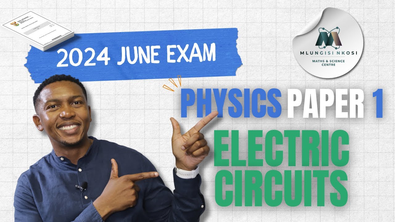 Grade 11/12 Electric Circuits - Gauteng June Exam 2024 | Mlungisi Nkosi ...
