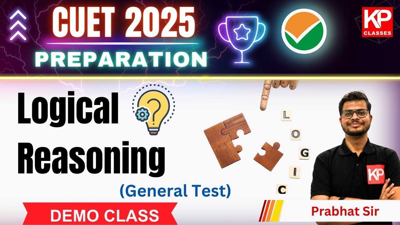 📢 🔥 Logical Reasoning | Demo Class | CUET 2025 | KP Classes - YouTube