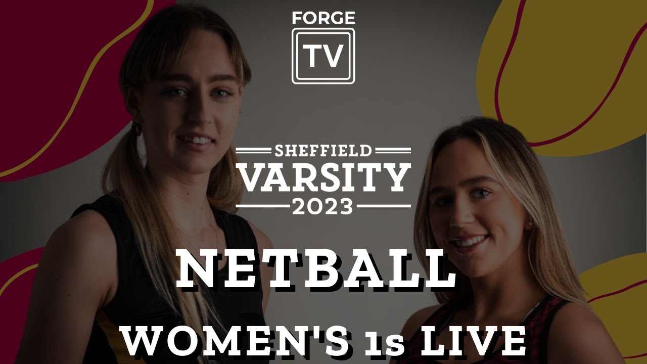 Sheffield Varsity 2023 LIVE: Women's Netball - YouTube