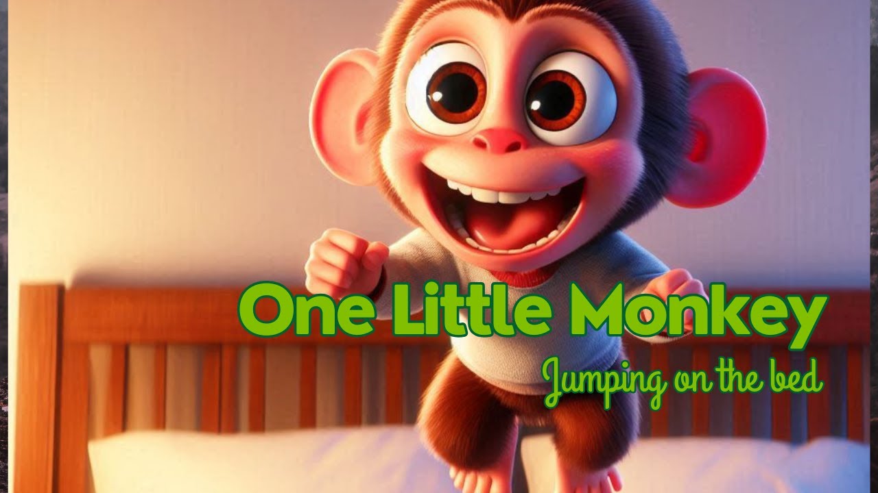 ONE LITTLE MONKEY JUMPING ON THE BED II FAMOUS SONG FOR KIDS II SING ...
