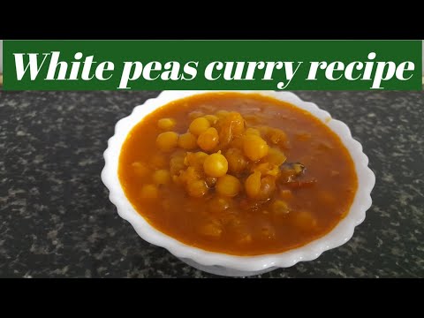 White peas curry recipe | Matar ke chole | White Matar ki sabzi in ...
