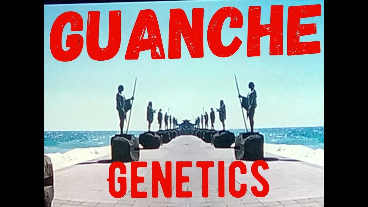 Guanche: Genetics of the Caucasians of the Canary Islands 2019 - YouTube