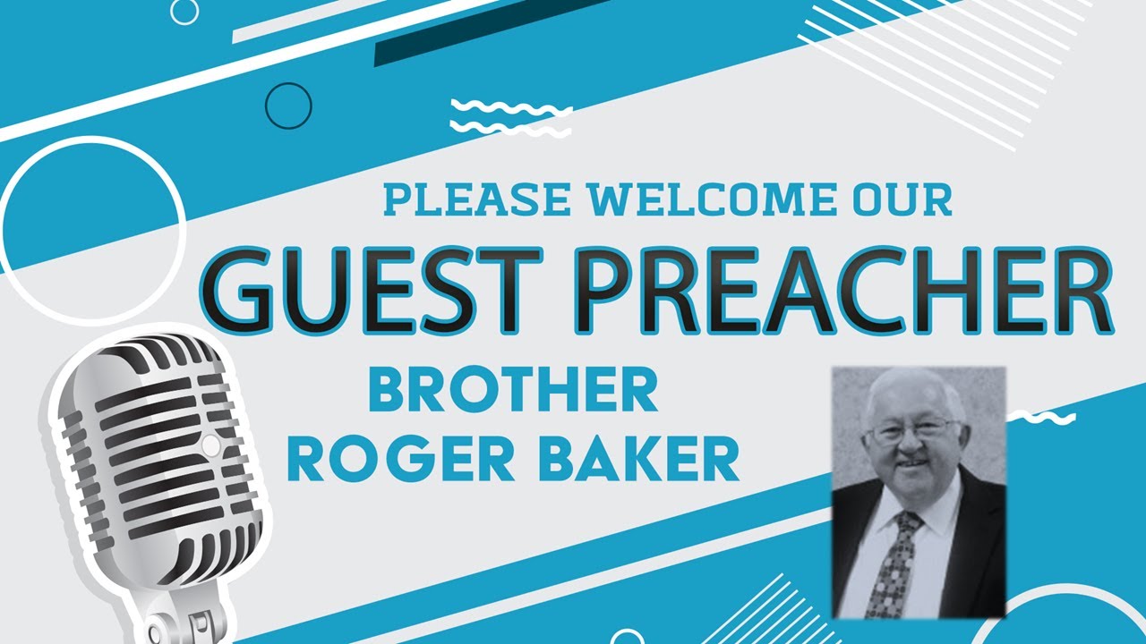 Guest Preacher Bro. Roger Baker: Our All Sufficient God - YouTube