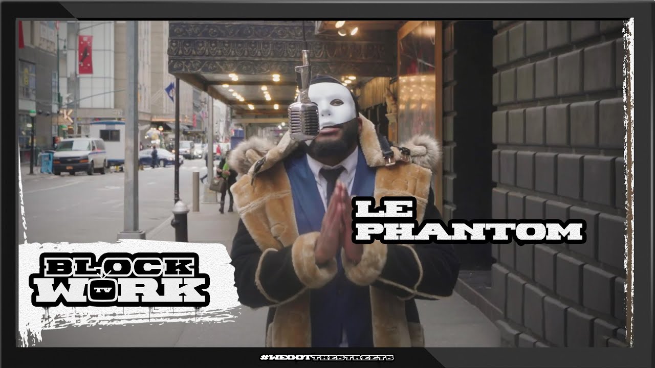 Le Phantom - Box Five/Grandpa Johnny (Freestyle) (Blockworktv ...