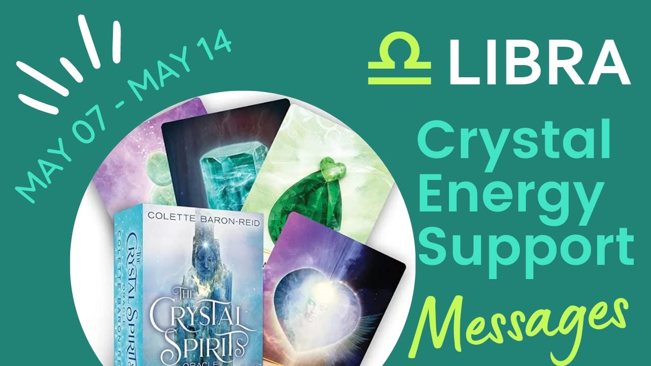 ♎ Libra | May 07 - 14 | Crystal Support Rx - YouTube