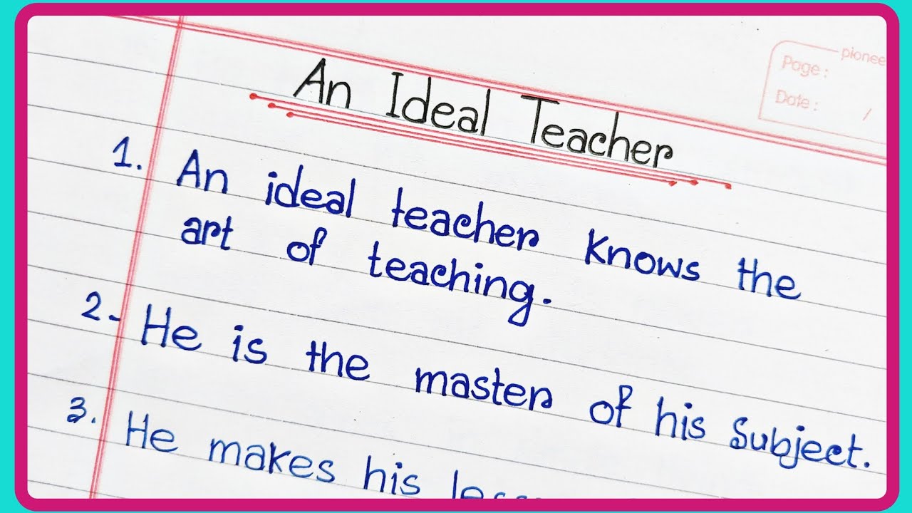 Write a short Essay on An Ideal Teacher in English || 10lines Essay on ...
