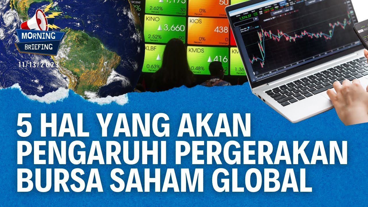 5 Hal yang Akan Pengaruhi Pergerakan Bursa Saham Global - YouTube