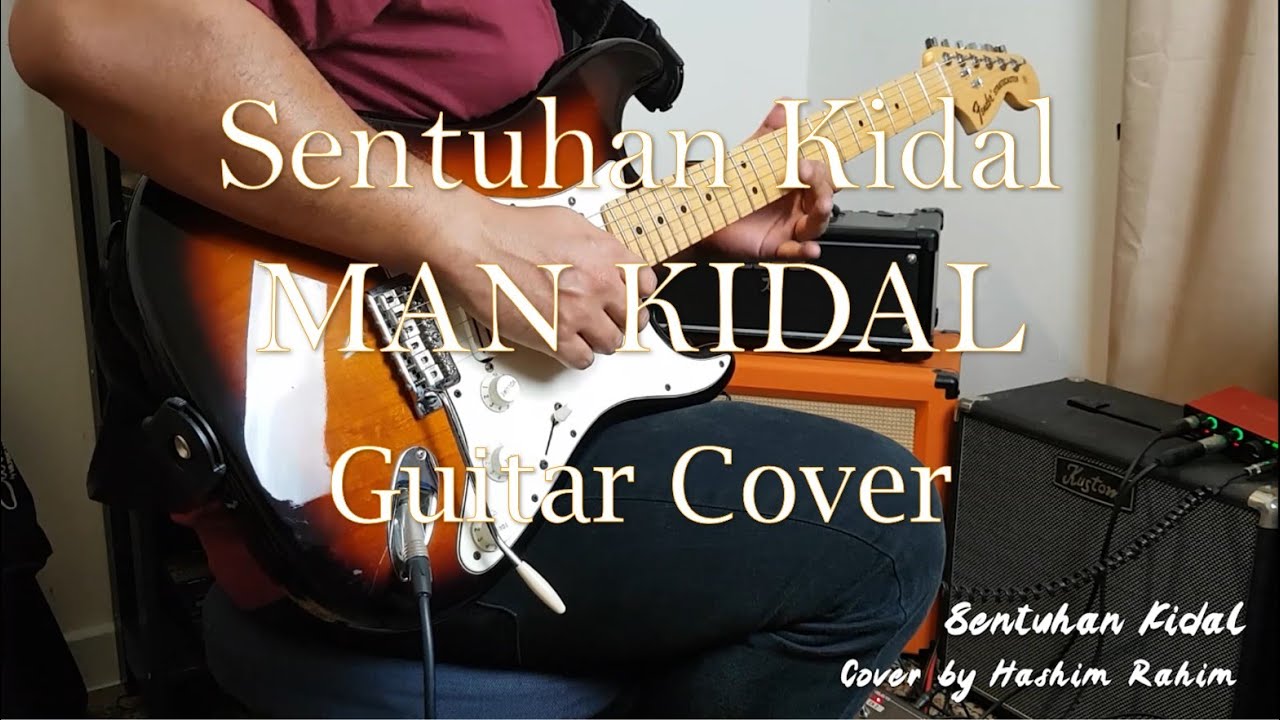 MAN KIDAL - Sentuhan Kidal - Guitar Cover ( Tutorial with TAB in ...