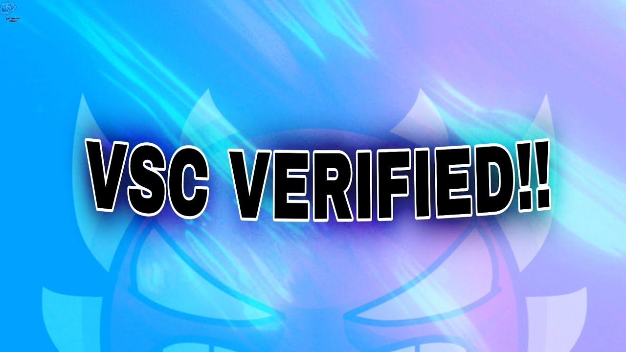 VSC VERIFIED 100%!!!! (TOP 1 CHALLENGE) | GEOMETRY DASH - YouTube