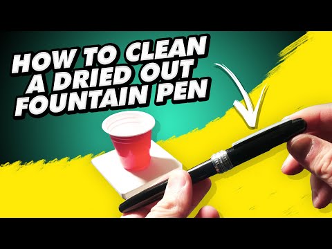 How To Restore A Dried Out Fountain Pen