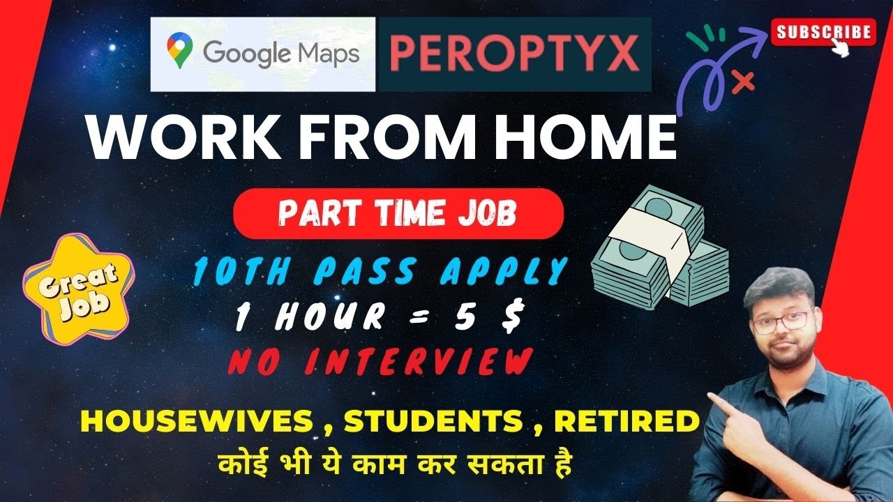 GOOGLE MAP PEROPTYX - WORK FROM HOME | 10TH PASS JOB | PART TIME JOB ...