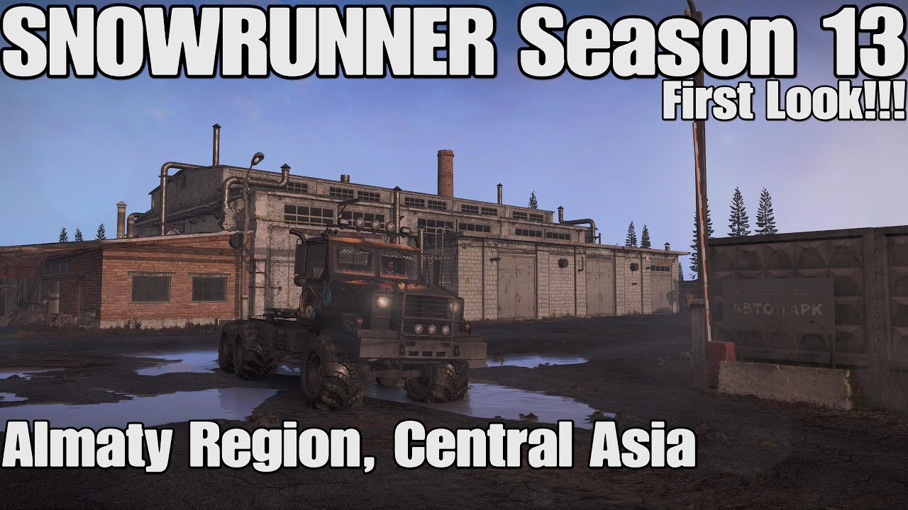 SNOWRUNNER Season 13 First Look!!! | I Flipped The Truck So Many Times ...