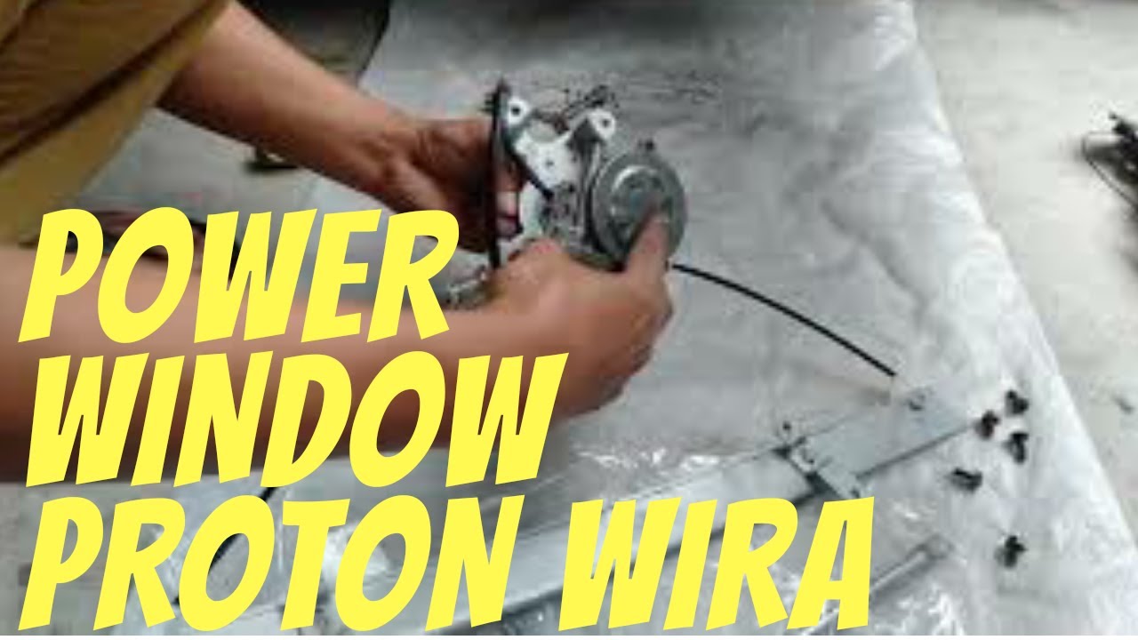 POWER WINDOW PROTON WIRA - YouTube
