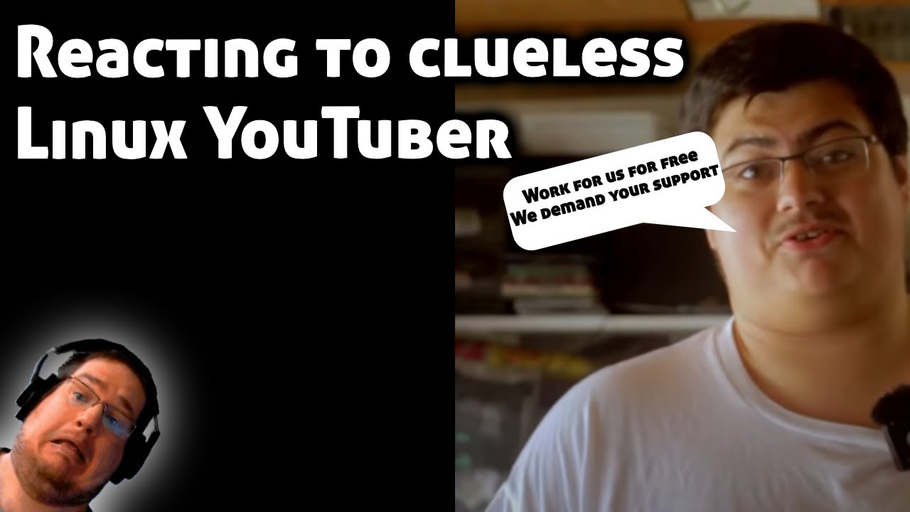 Reacting to clueless Linux YouTuber - YouTube