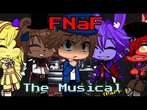 Fnaf The Musical Night 1 Fnaf Music Video Gacha Club Fnaf