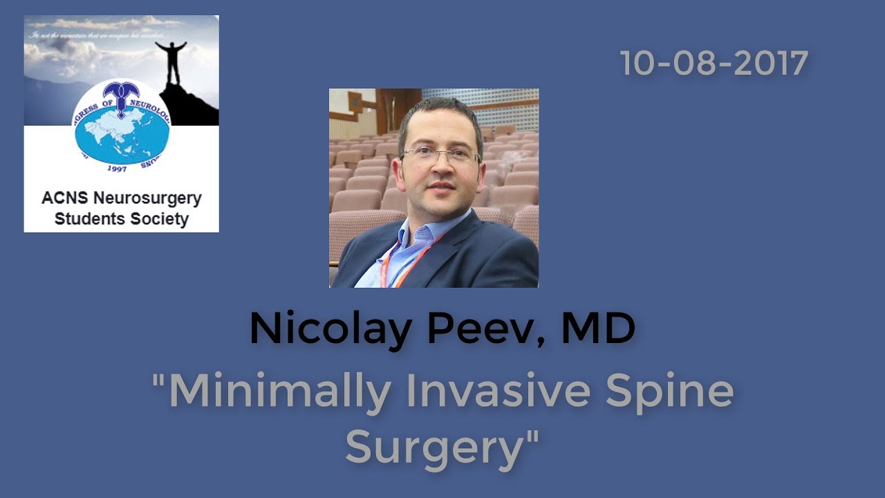 Nicolay Peev, MD: Minimally invasive spine surgery - YouTube