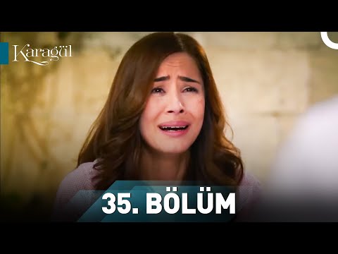 Karagül 35. Bölüm