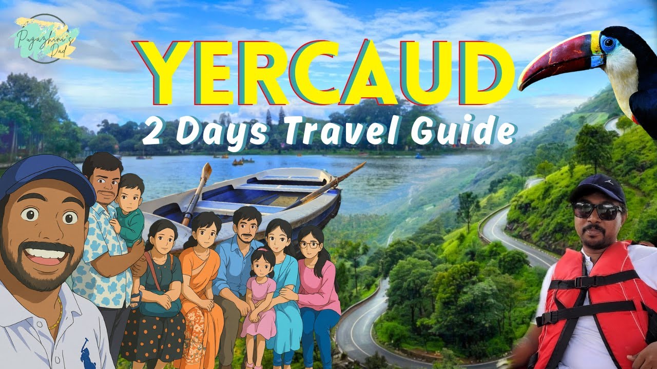Yercaud 2 Days Travel Guide | Yercaud Tourist Places in Tamil | ஏற்காடு ...