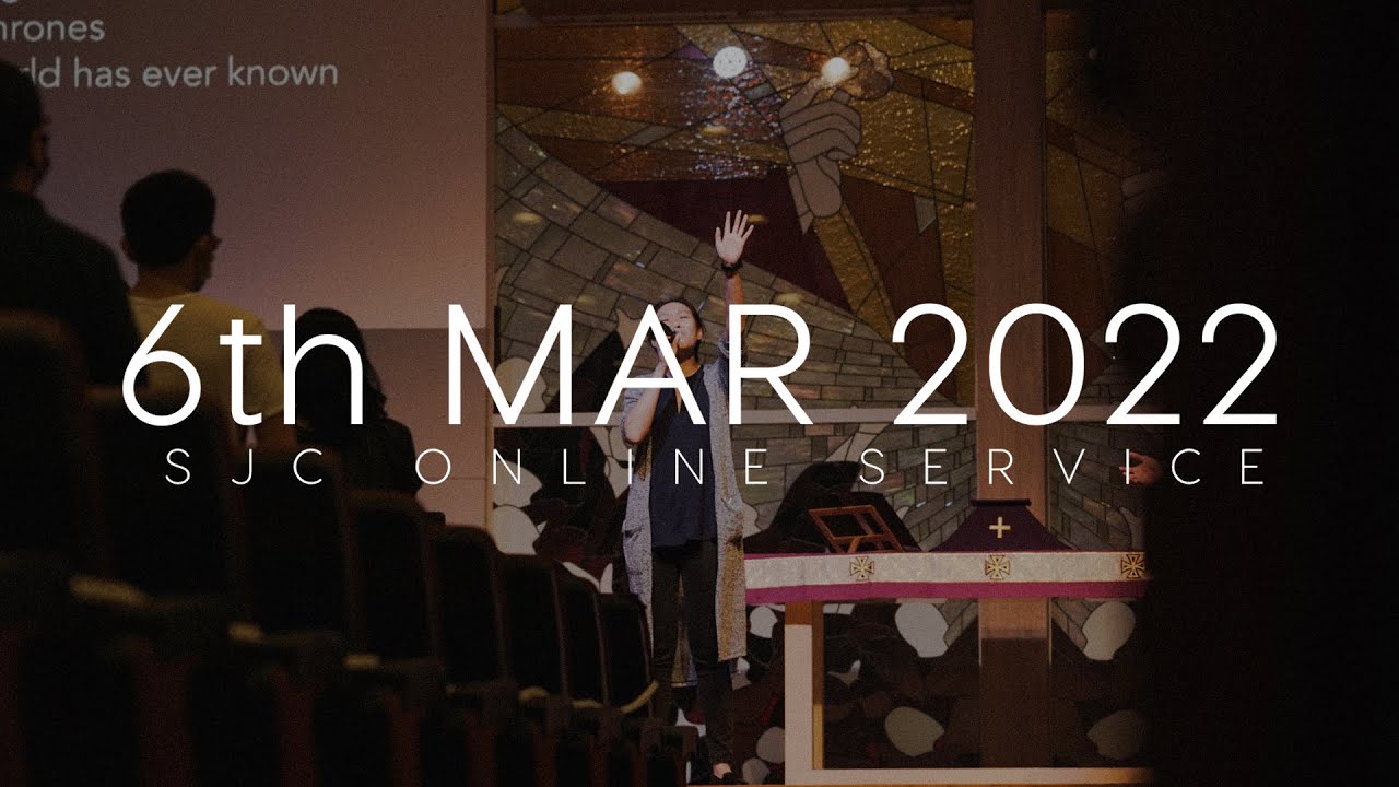 6 March 2022 | SJC Online Service - YouTube