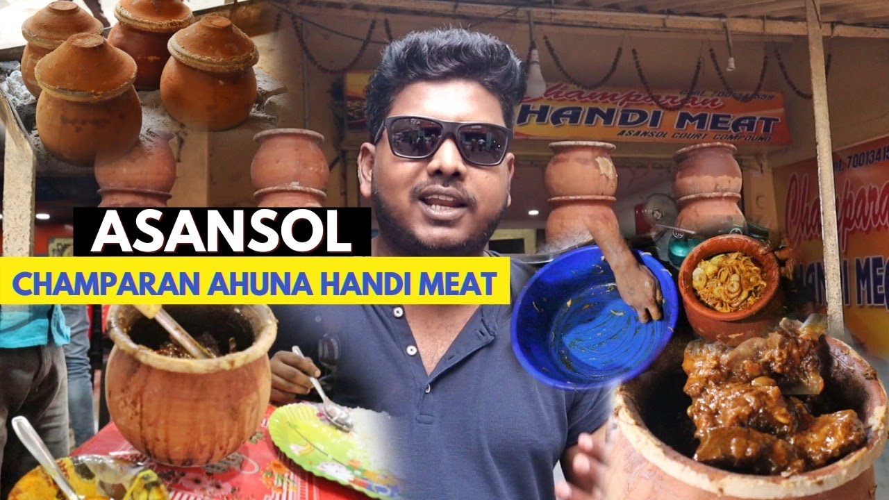 Champaran Meat Aka Ahuna Handi Mutton Chicken Now in Asansol Famous ...