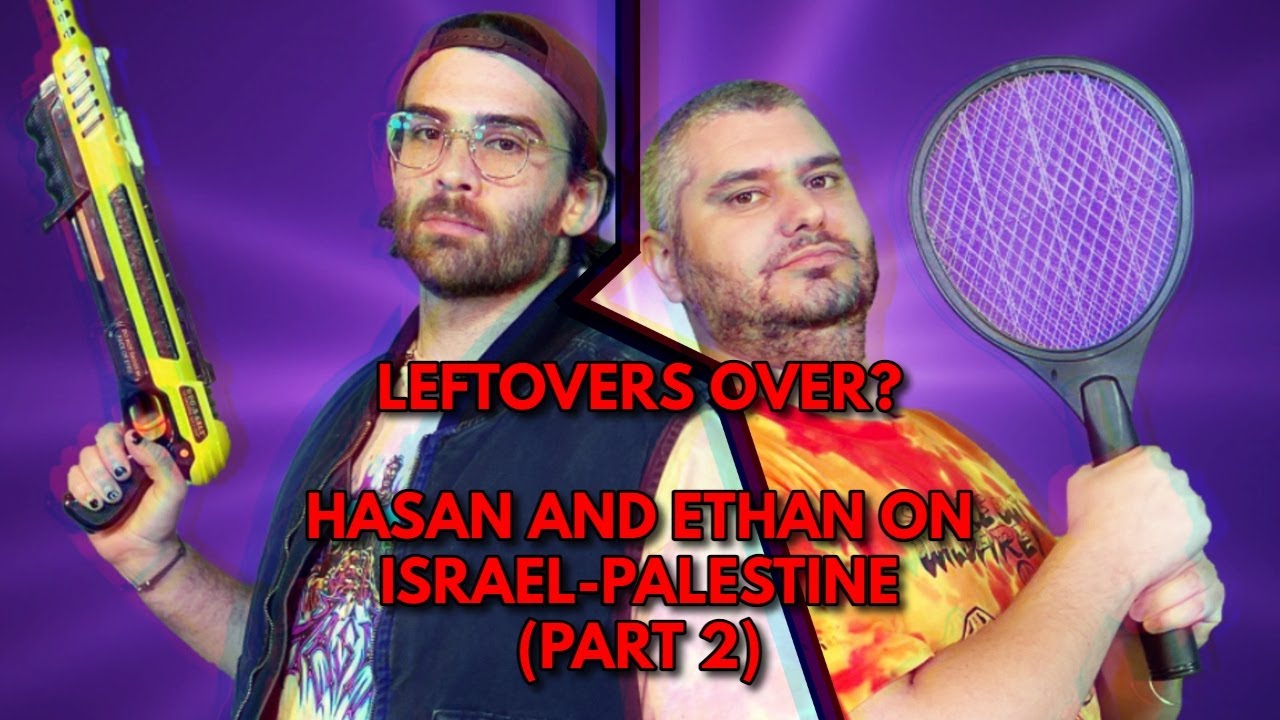 Hasan Vs Ethan On Israel-Palestine Part 2 - YouTube