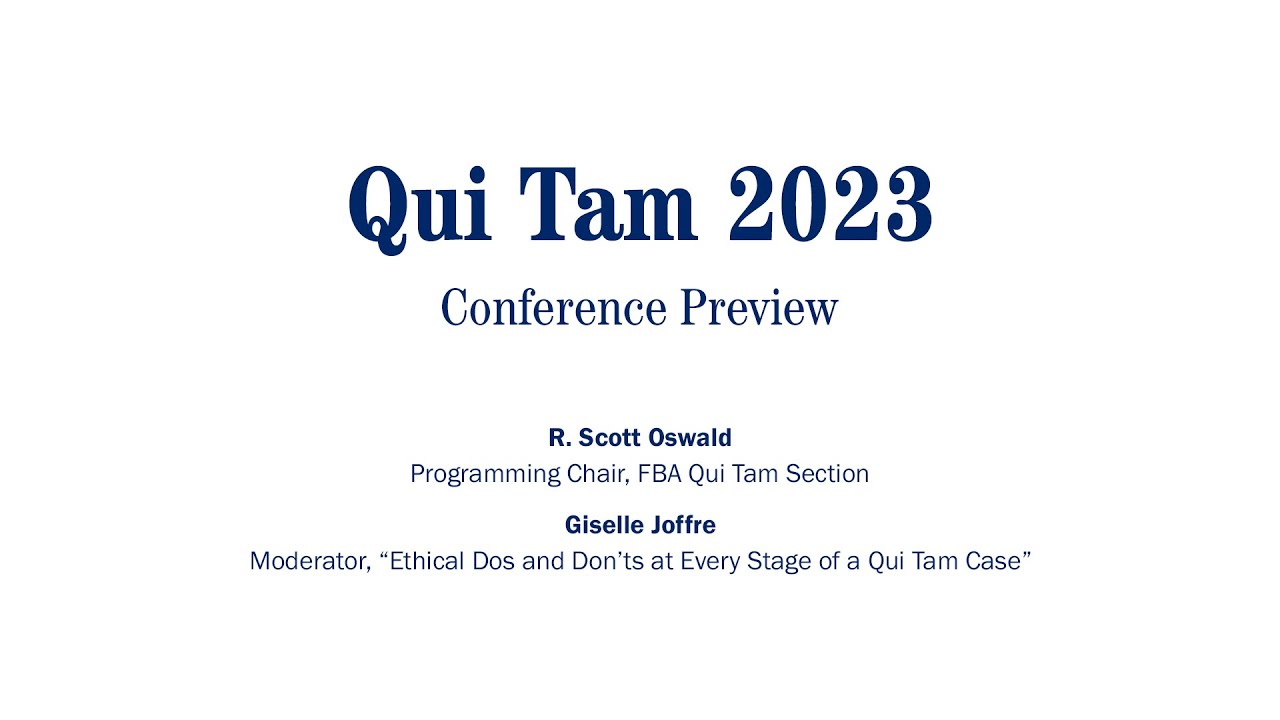 "Qui Tam 2023" Panel Preview - Ethical Dos and Don'ts at Every Stage of ...