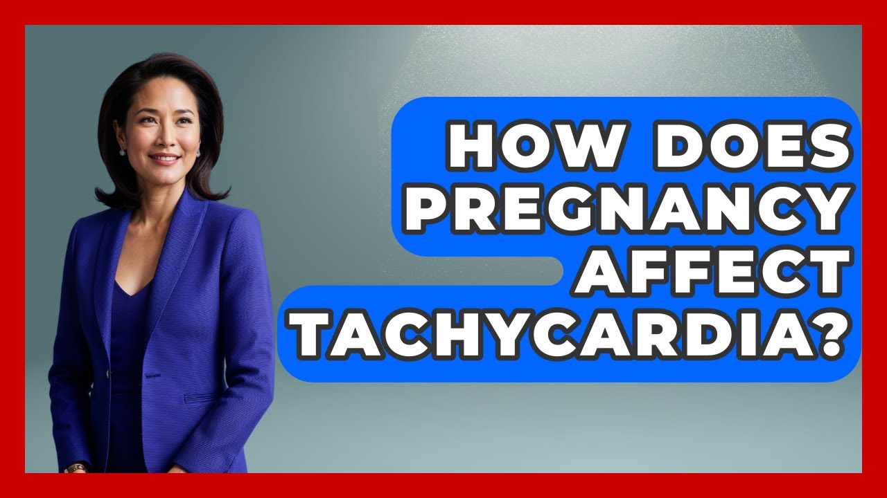 How Does Pregnancy Affect Tachycardia? - First Response Medicine - YouTube
