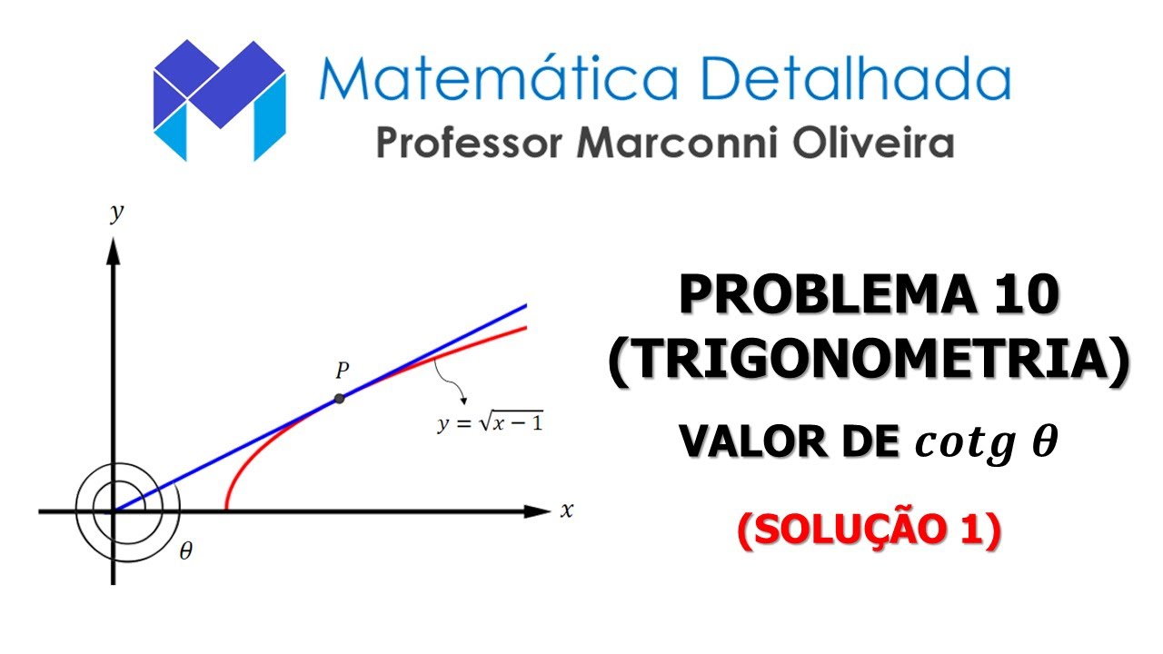PROBLEMA 10 (TRIGONOMETRIA) - VALOR DE COTG 𝜃 - YouTube