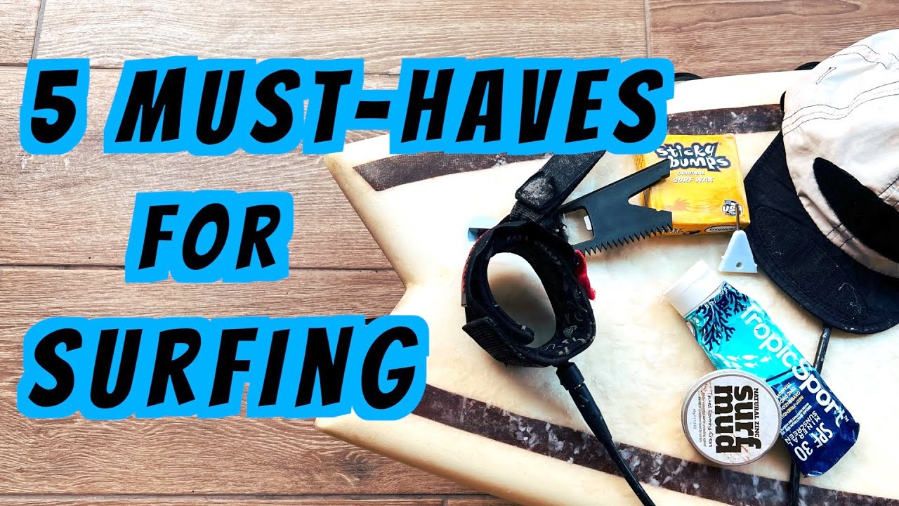 The Surfing Essentials You Can't Go Without! - YouTube