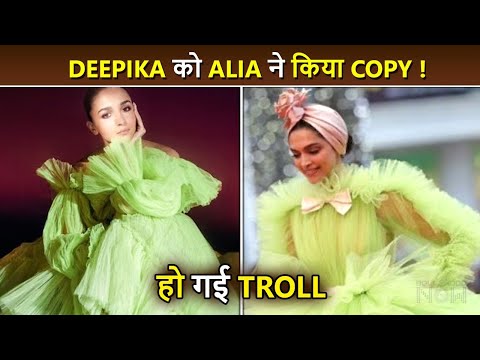 Oh No! Alia Bhatt Copies Ranbir's Ex Deepika Padukone? Gets BRUTALLY Trolled