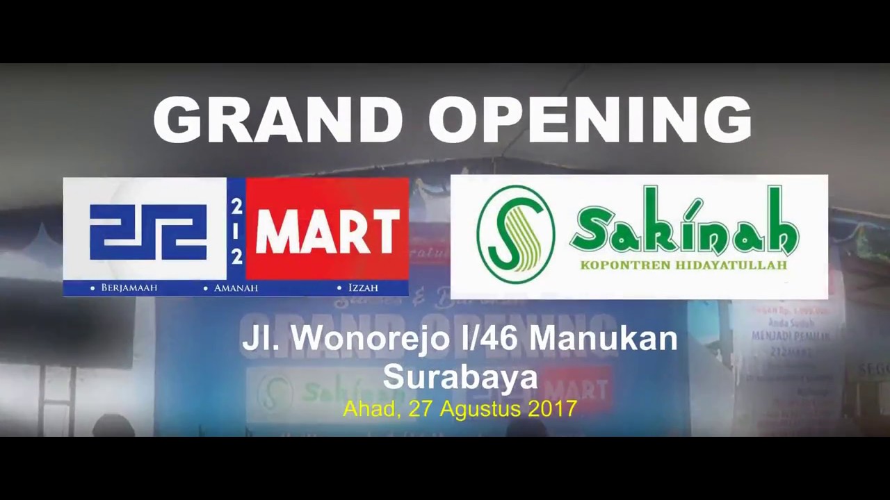 HIGHLIGHTS Launching 212 Mart Sakinah Manukan Surabaya - YouTube