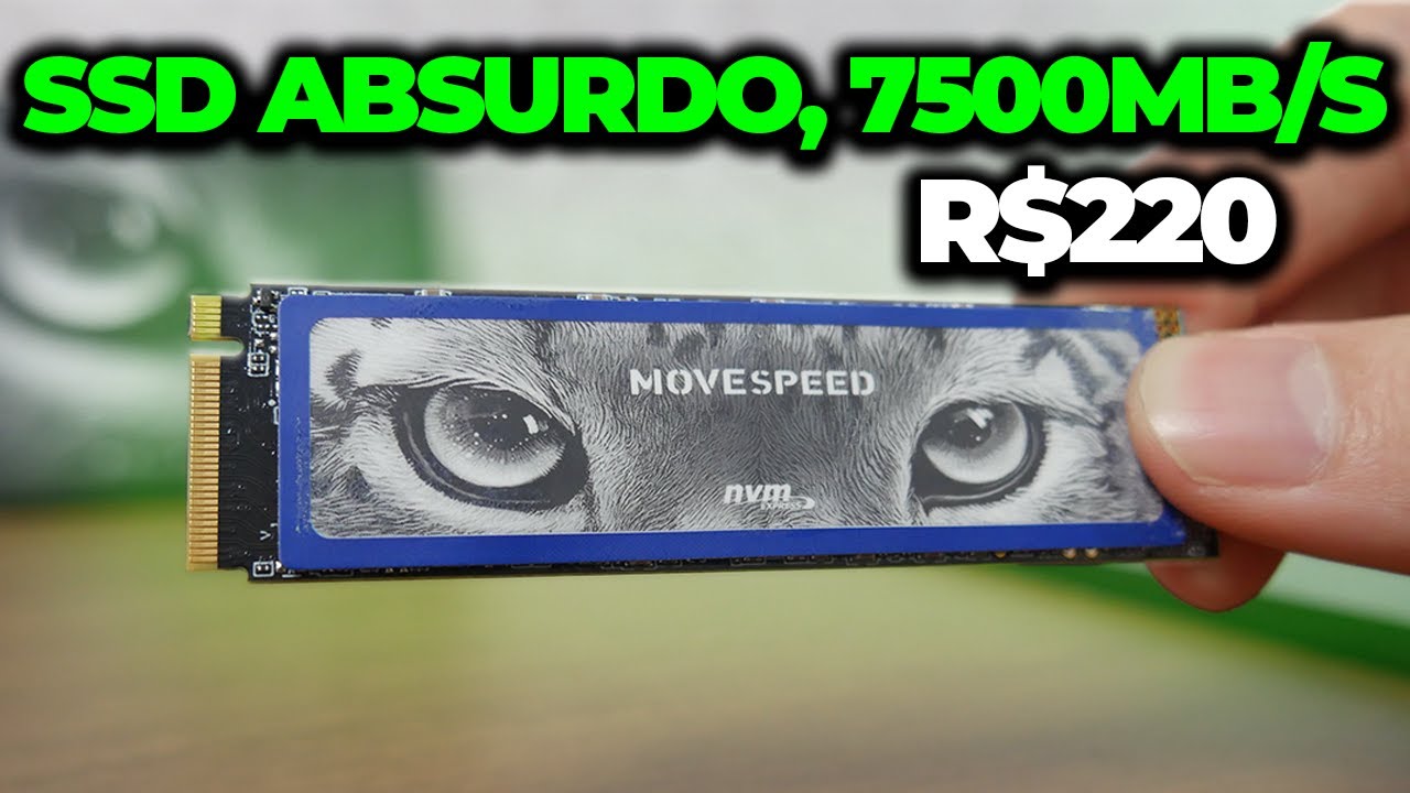 SSD NVME DE 1TB COM 7500MBP/S, E POR R$220! PARECE BRINCADEIRA, SSD MOVESPEED - YouTube