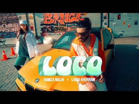 Loco | Hamza Malik X Laiba Khurram | Official Music Video