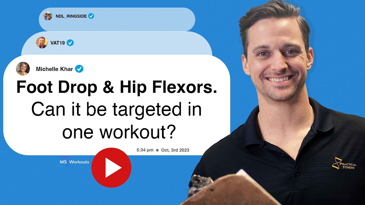 Foot Drop, Hip Flexor, Leg & Grip Strength Workout (For MS & Similar ...