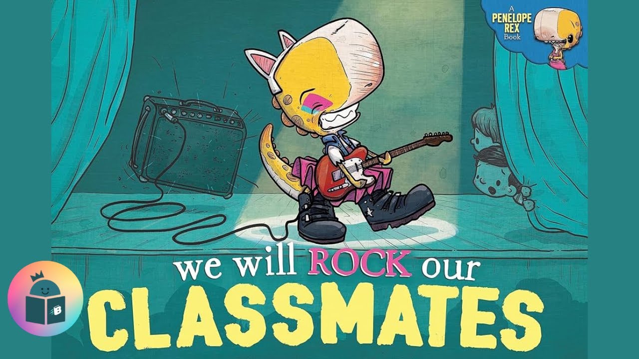 🦖We Will Rock Our Classmates: A Penelope Rex Book - Kids Book Read ...