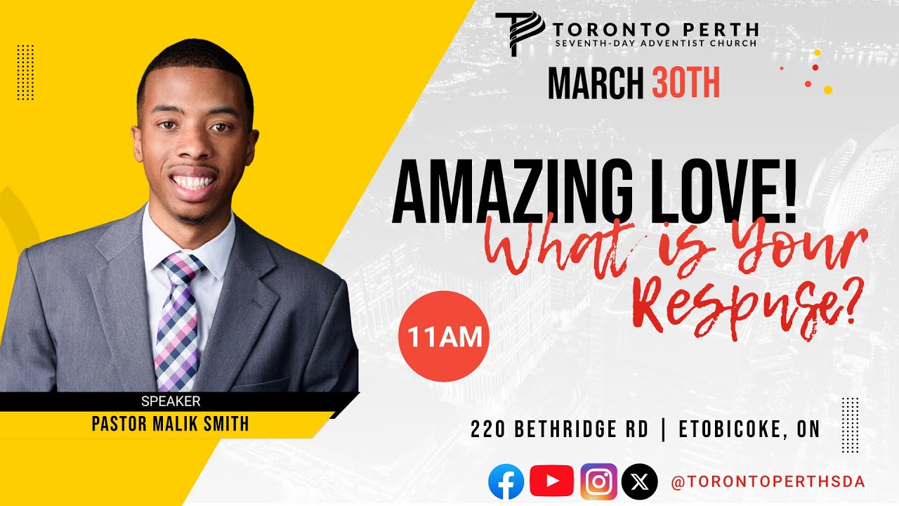 Sabbath, March 30, 2024 | Ps. Malik Smith | Amazing Love! What is Your Response? - YouTube