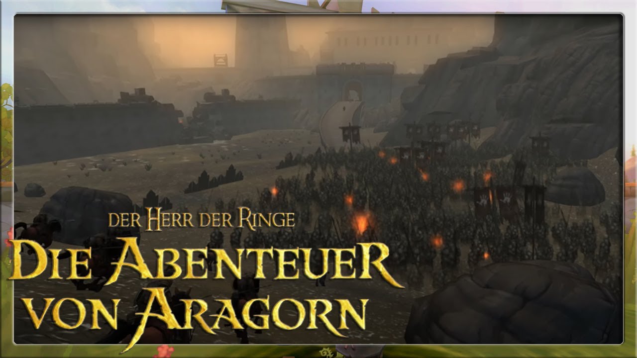 Der RINGKRIEG beginnt! #16 🏹 LotR: Die Abenteuer von Aragorn | 2018 - YouTube