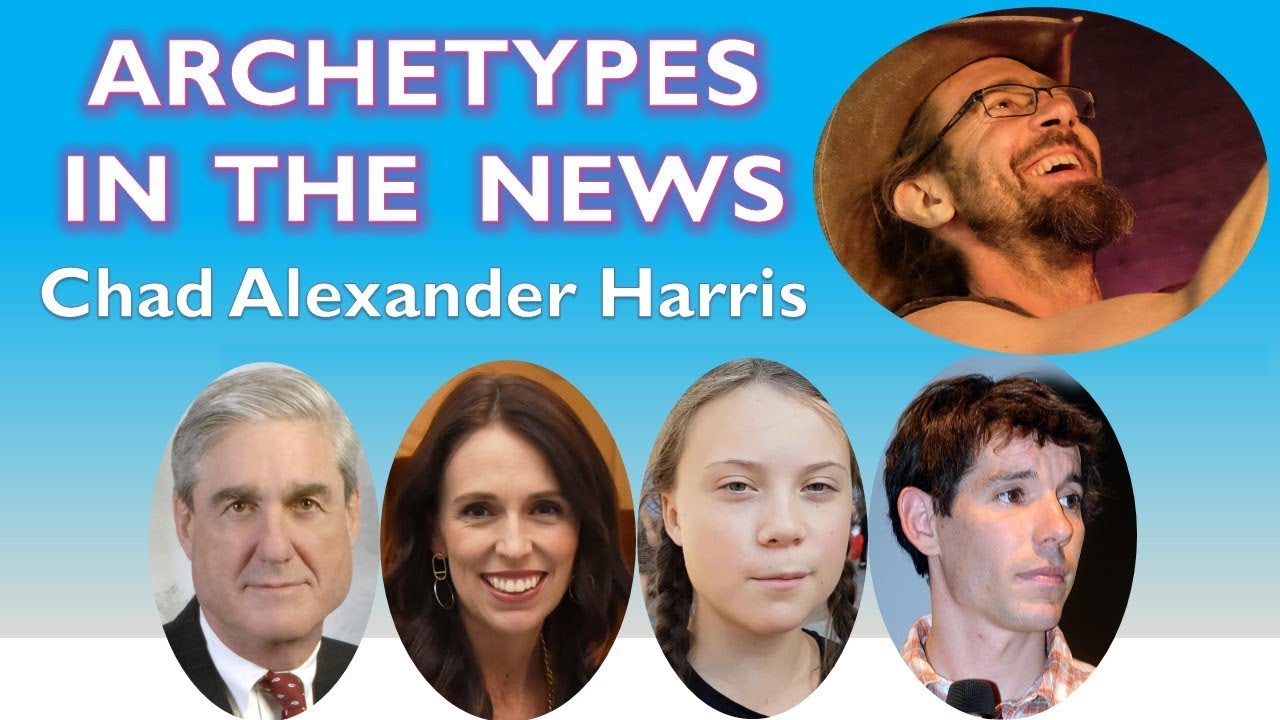 Chad Alexander Harris - ARCHETYPES IN THE NEWS - YouTube