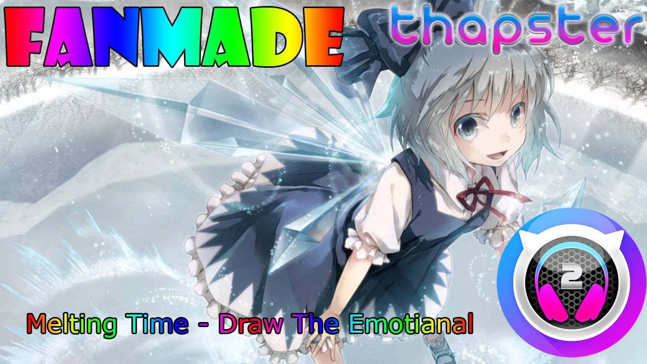 [Thapster Fanmade] Melting Time - Draw The Emotianal [Yuyoyuppe] [Danny ...