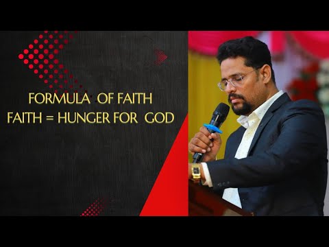 Faith = Hunger For God.formula of faith - YouTube