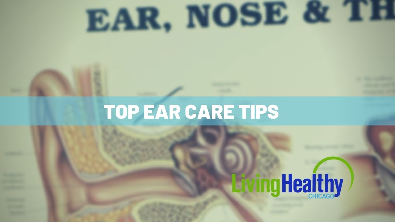 Keeping Your Ears Healthy | Living Healthy Chicago - YouTube