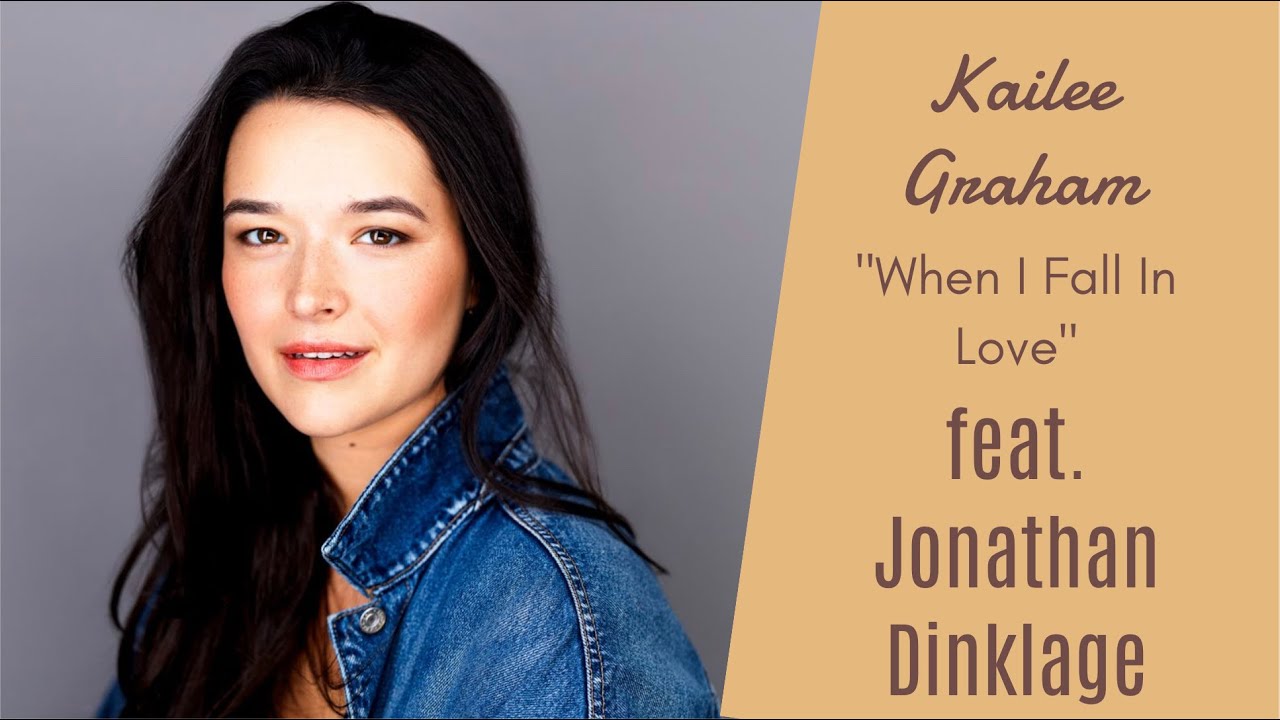 Kailee Graham - "When I Fall in Love" (feat. Jonathan Dinklage) - YouTube
