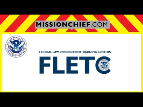 DHS's Federal Law Enforcement Training Center (FLETC) #Missionchief.com - YouTube