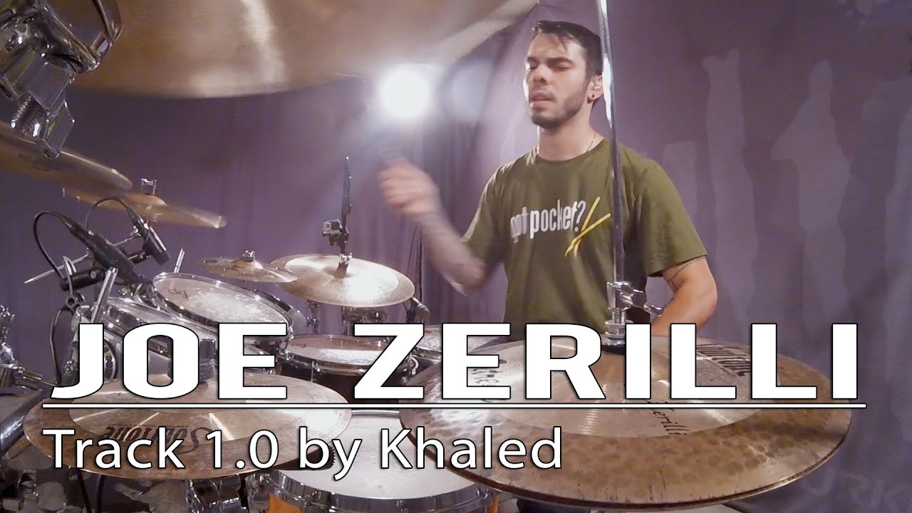 Joe Zerilli - Track 1.0 by Khaled - YouTube