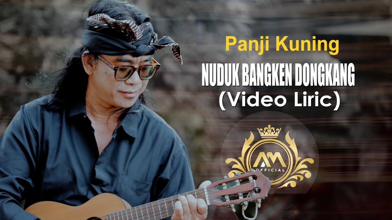( Official Lirik ) Nuduk Bangken Dongkang - Panji Kuning - YouTube