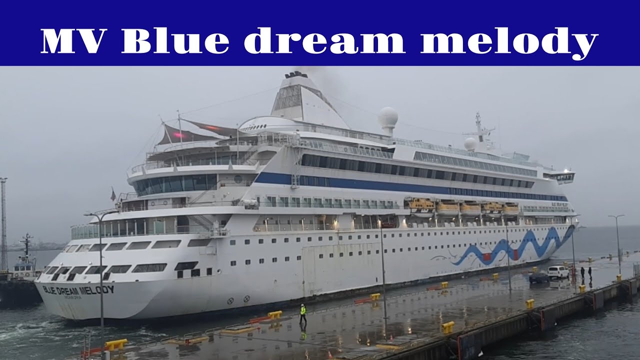 cruise ship MV Blue dream melody (Avitak) leaving Tallinn - YouTube