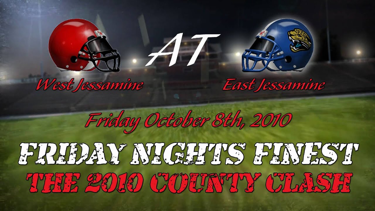 WEST JESSAMINE COLTS AT EAST JESSAMINE JAGUARS - FRIDAY NIGHTS FINEST ...